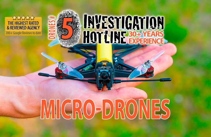 Micro-Drones - Investigation Hotline