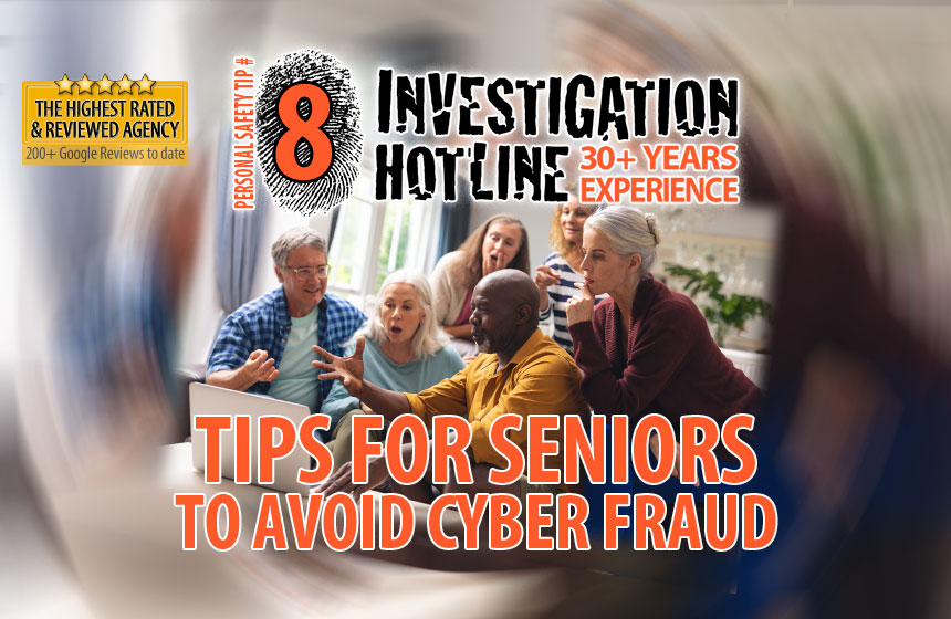 Personal Safety Tip #8. Private Investigator Tips for Seniors ...