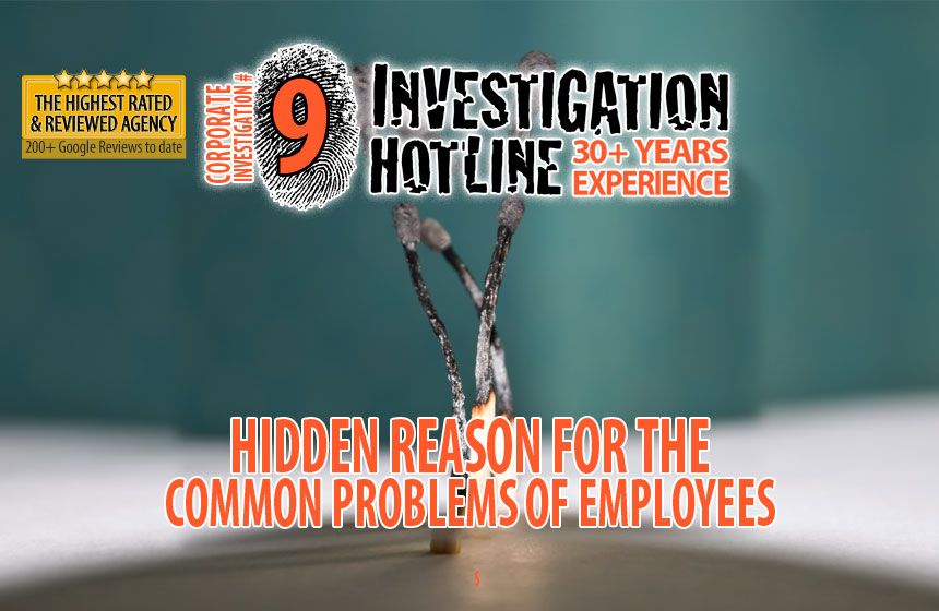 Corporate Investigation Case #9 Hidden Reason for the Common Problems ...