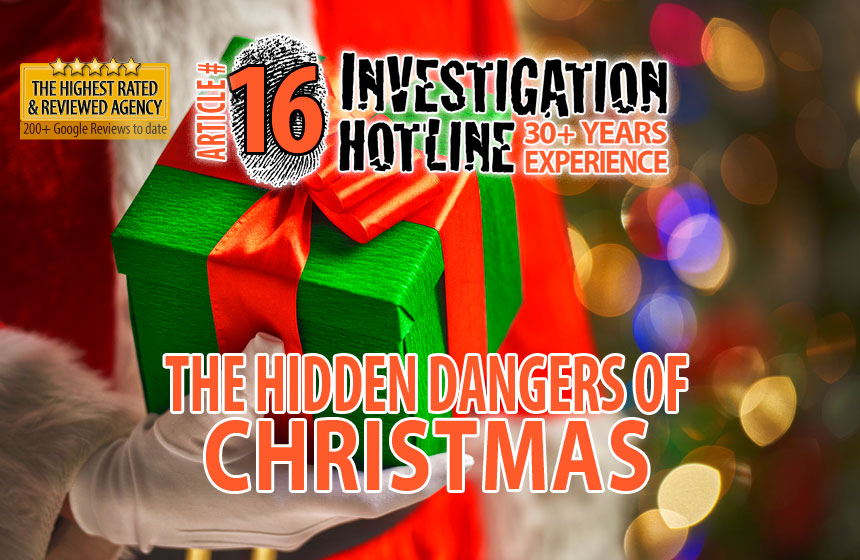 Christmas Safety - The Hidden Dangers - Investigation Hotline
